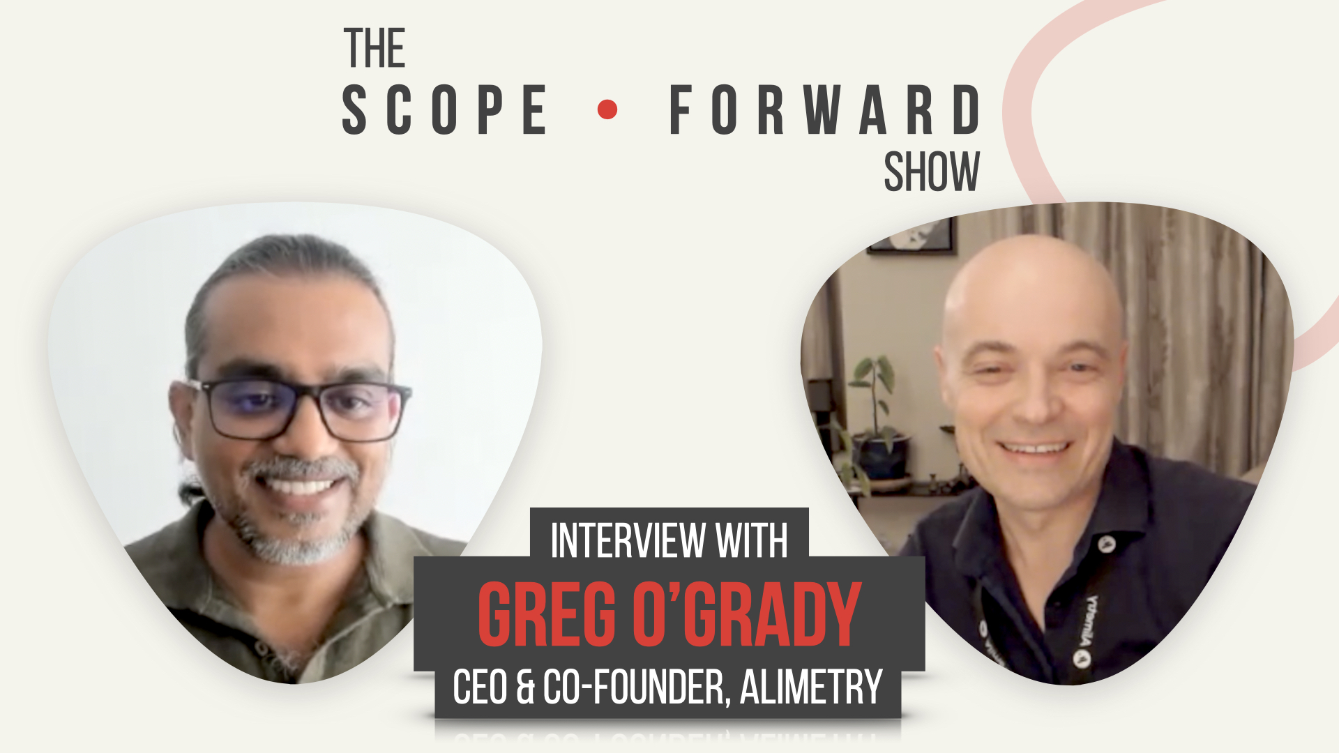 Greg O’Grady, CEO of Alimetry: “As clinicians, some of our skills may ...