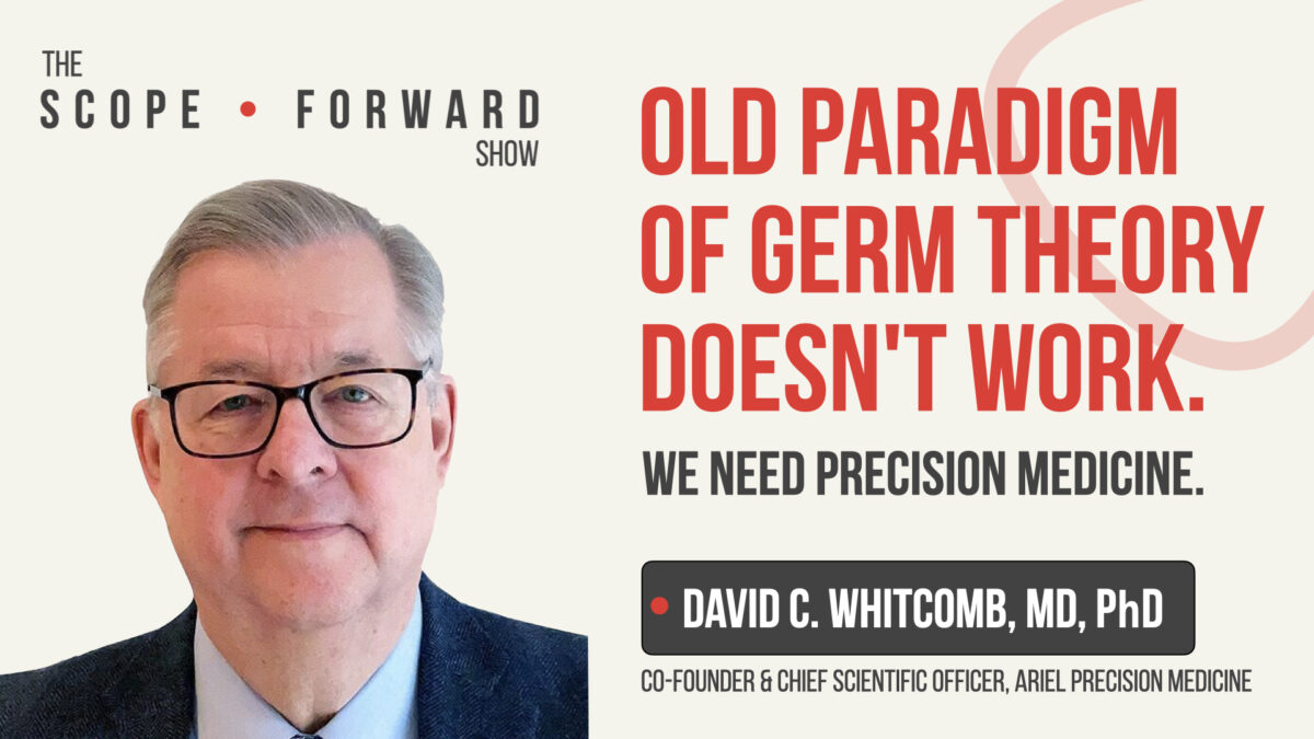 Prof. Whitcomb: The old paradigm of germ theory doesn't work. We need ...