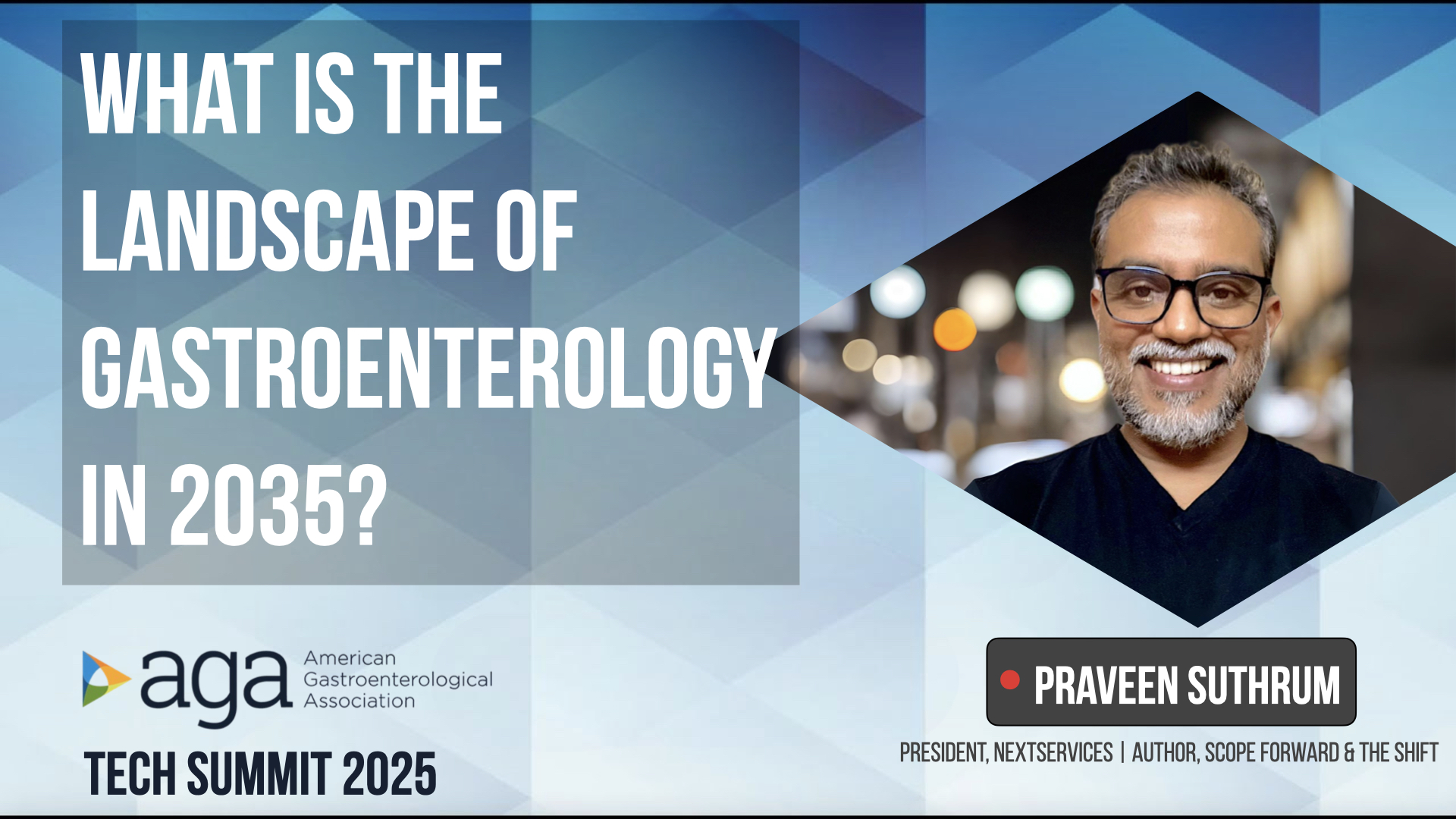 Now Live: My AGA Tech Keynote — GI in 2035 - Scope Forward