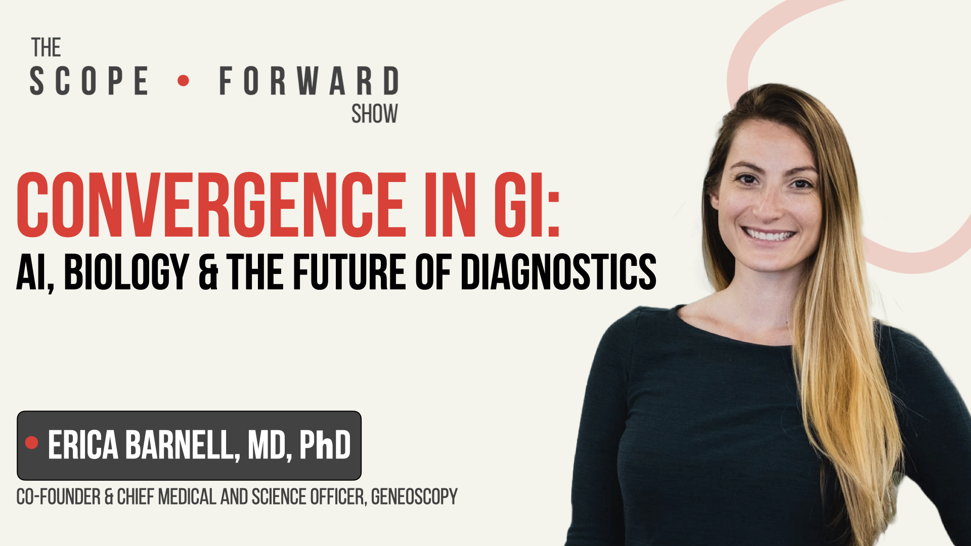 Convergence in GI: Dr. Erica Barnell on AI, Biology & the Future of ...